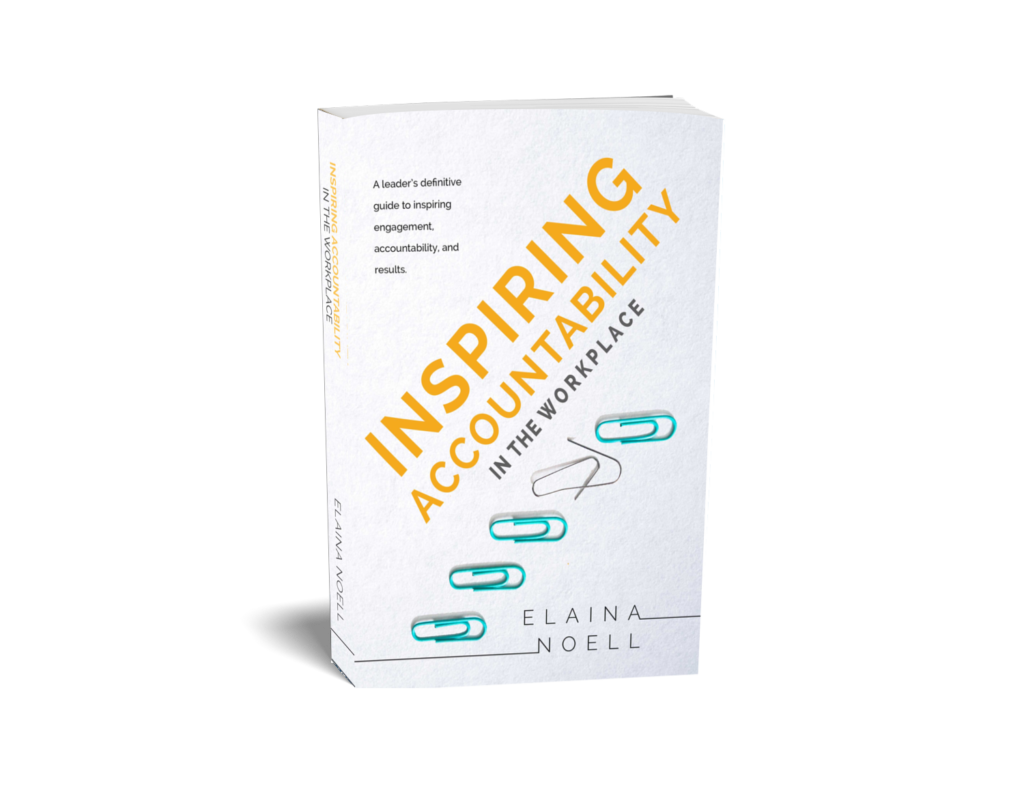 Book - Inspiring Accountability in the Workplace - Create an Engaged ...